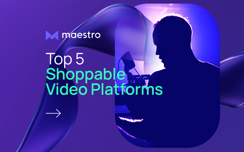 5 Best Shoppable Video Platforms for 2024